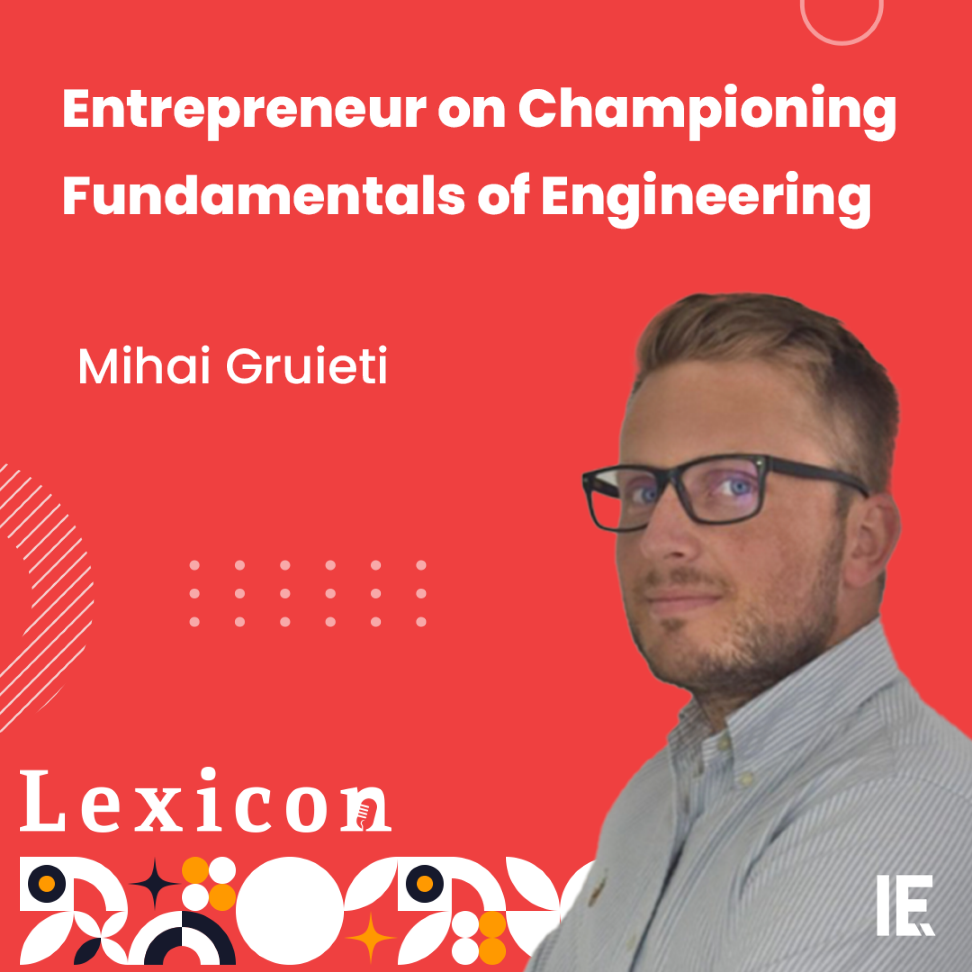 Entrepreneur on championing fundamentals of engineering