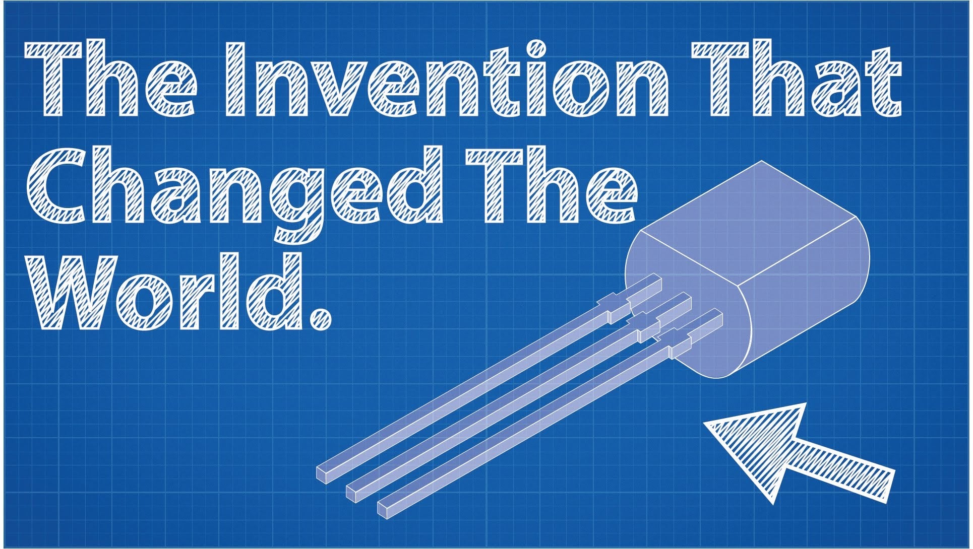 Transistors: The Invention that Changed the World