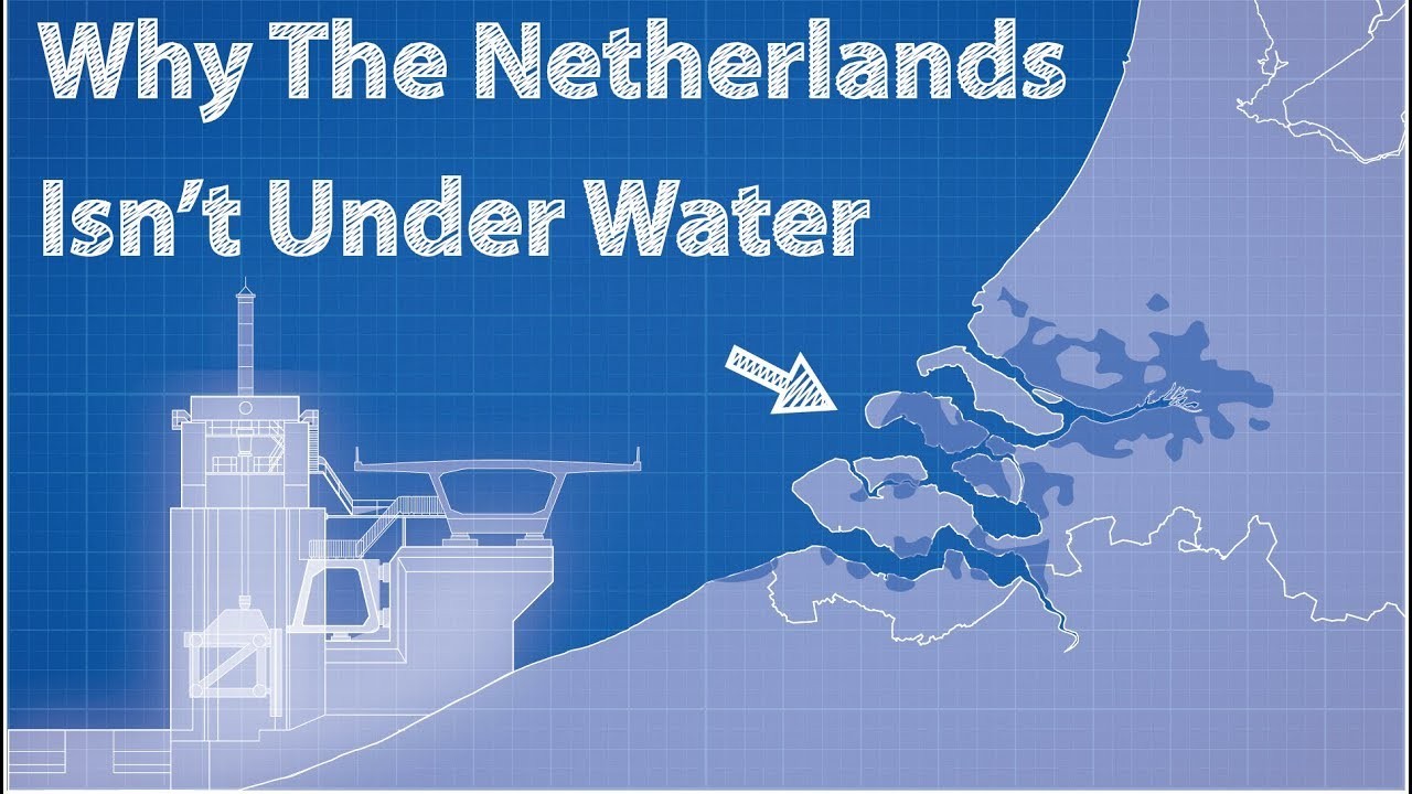 The Netherlands Could Be Underwater, This Video Explains Why They're Not